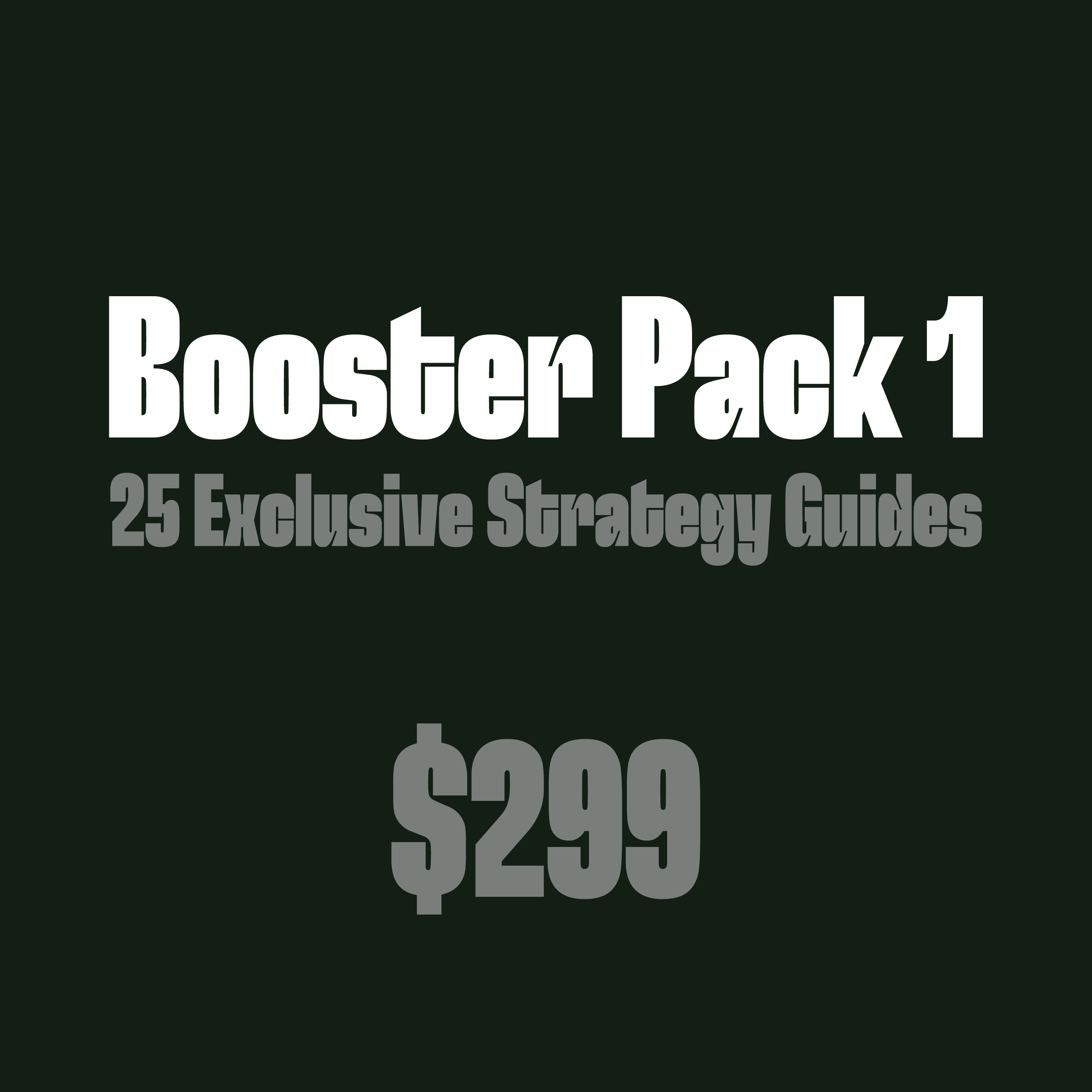 Booster Pack 1: 25 Exclusive Strategy Guides